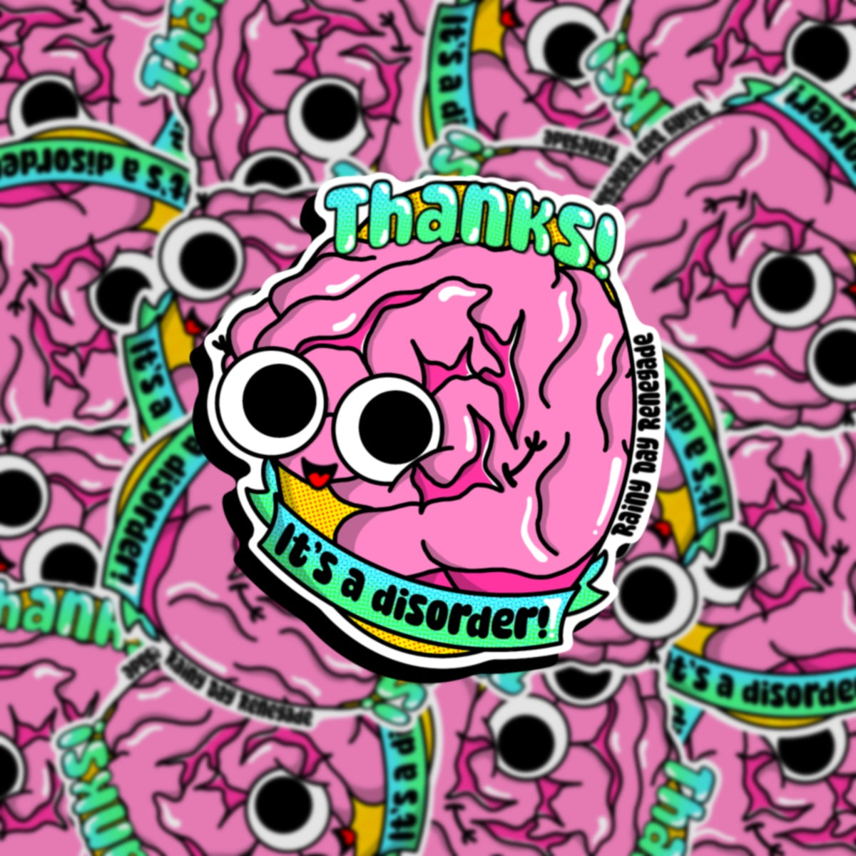 Thanks It’s a Disorder Brain Sticker – Rainy Day Renegade