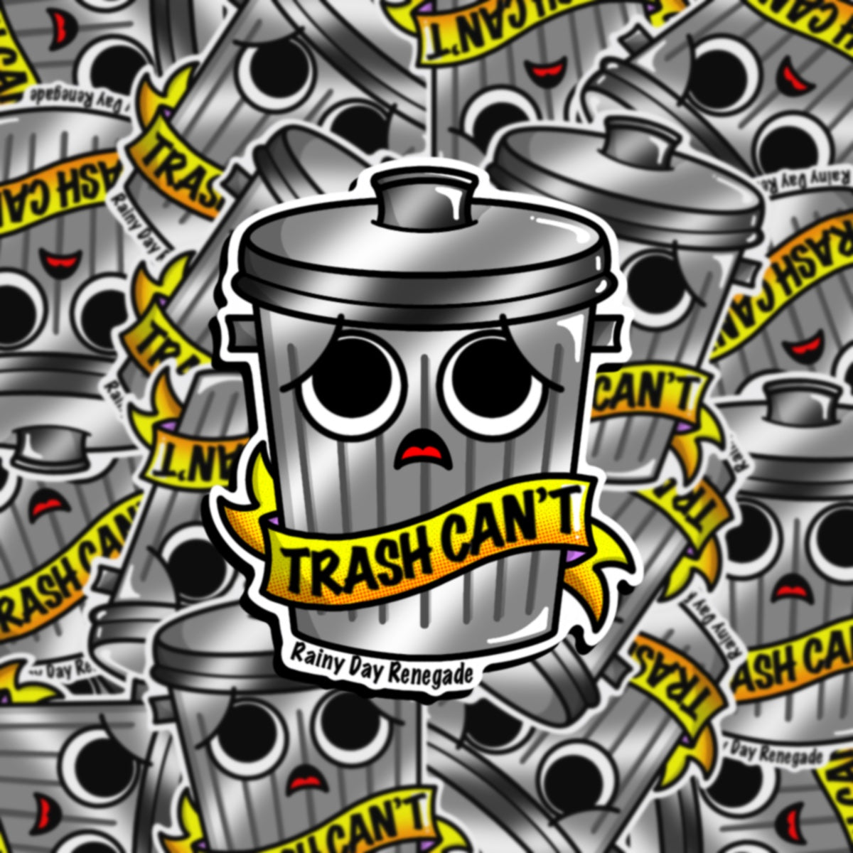 Trash Can’t Sticker (as seen on Trailer Park Boys: Jail!) – Rainy Day ...
